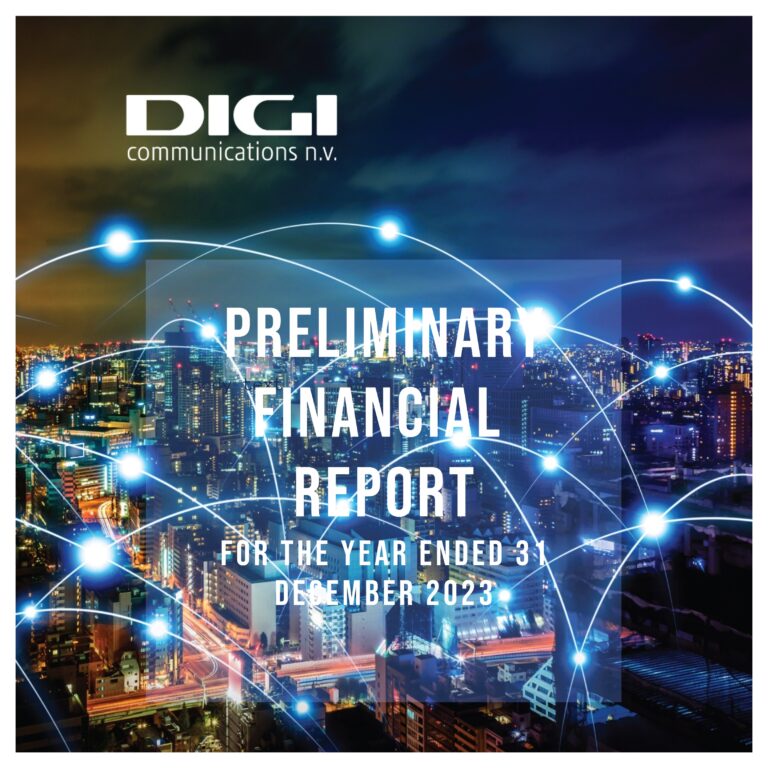 Digi Communications NV announces the release of the 2023 Preliminary ...