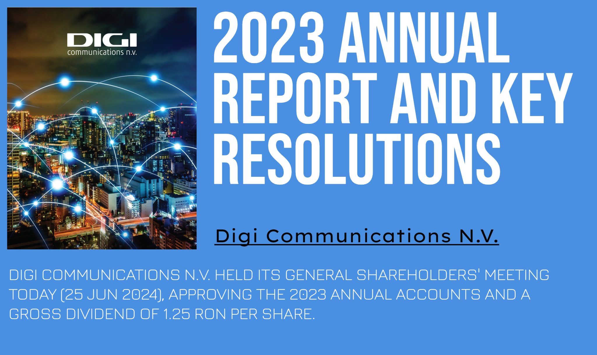 Digi Communications N.V. announces the OGMS resolutions and the ...