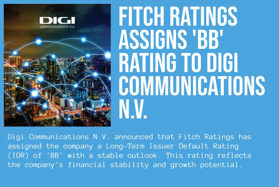 Digi Communications N.V. Announces Rating Assigned by Fitch Ratings to Digi Communications N.V ...