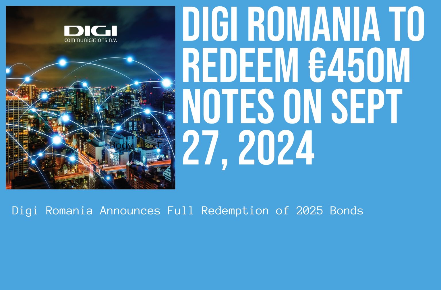 Digi Communications N.V. announces that the Company’s Romanian ...